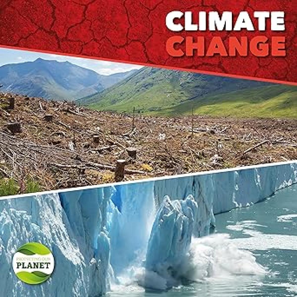 Climate Change - Protecting Our Planet | Read Pacific | Reading Books ...